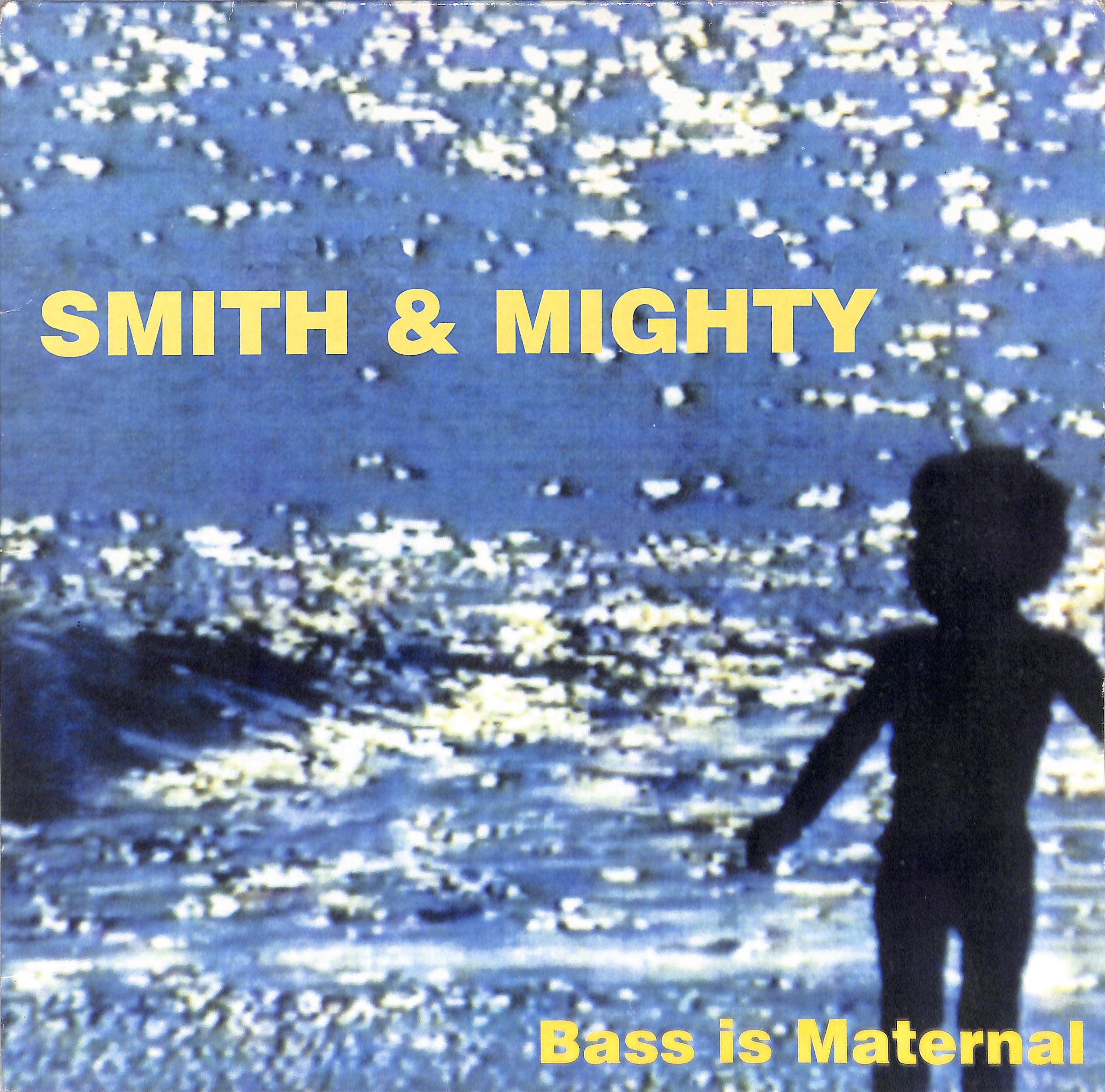 Bass Is Maternal by Smith & Mighty | PosseCut.com